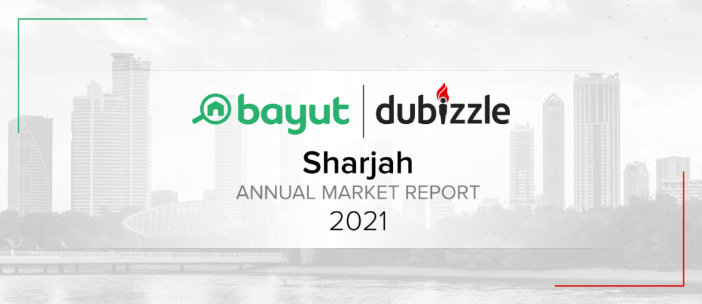 Bayut & dubizzle Sharjah Real Estate Market Report for 2021 - MyBayut